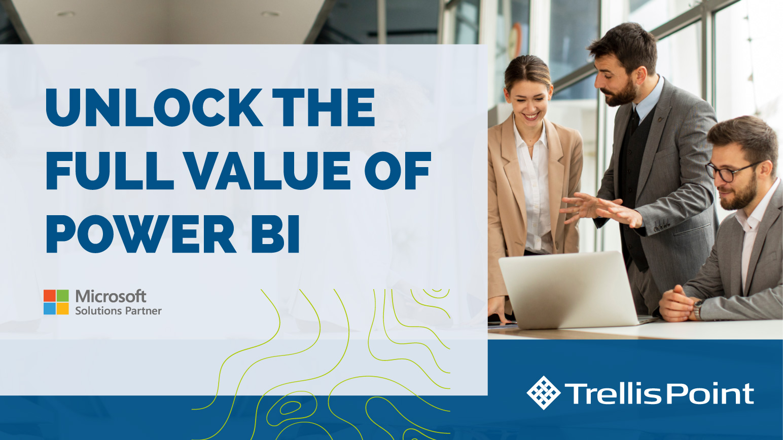 Unlock the Full Value of Power BI